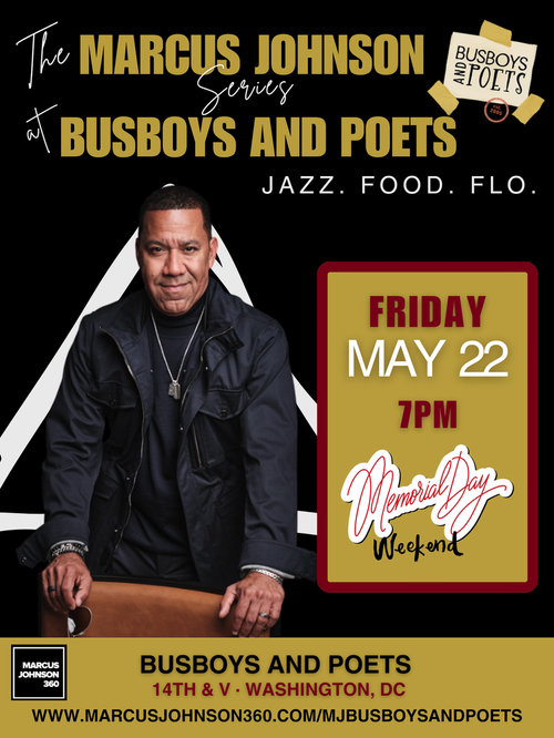 Memorial Day Weekend Happy Hour FLO with Marcus Johnson | Busboys and ...