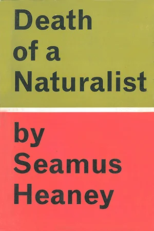 Death of a Naturalist — The Estate of Seamus Heaney