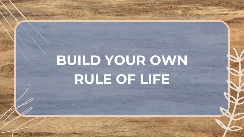 Rule of Life — Yosemite Church