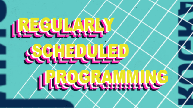 Regularly Scheduled Programming 3 — yx