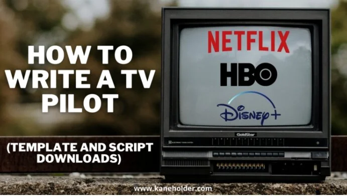 How To Write A TV Pilot Template And Script Downloads KaneHolder how-to-write-a-tv-pilot-template-and-script-downloads-kaneholder