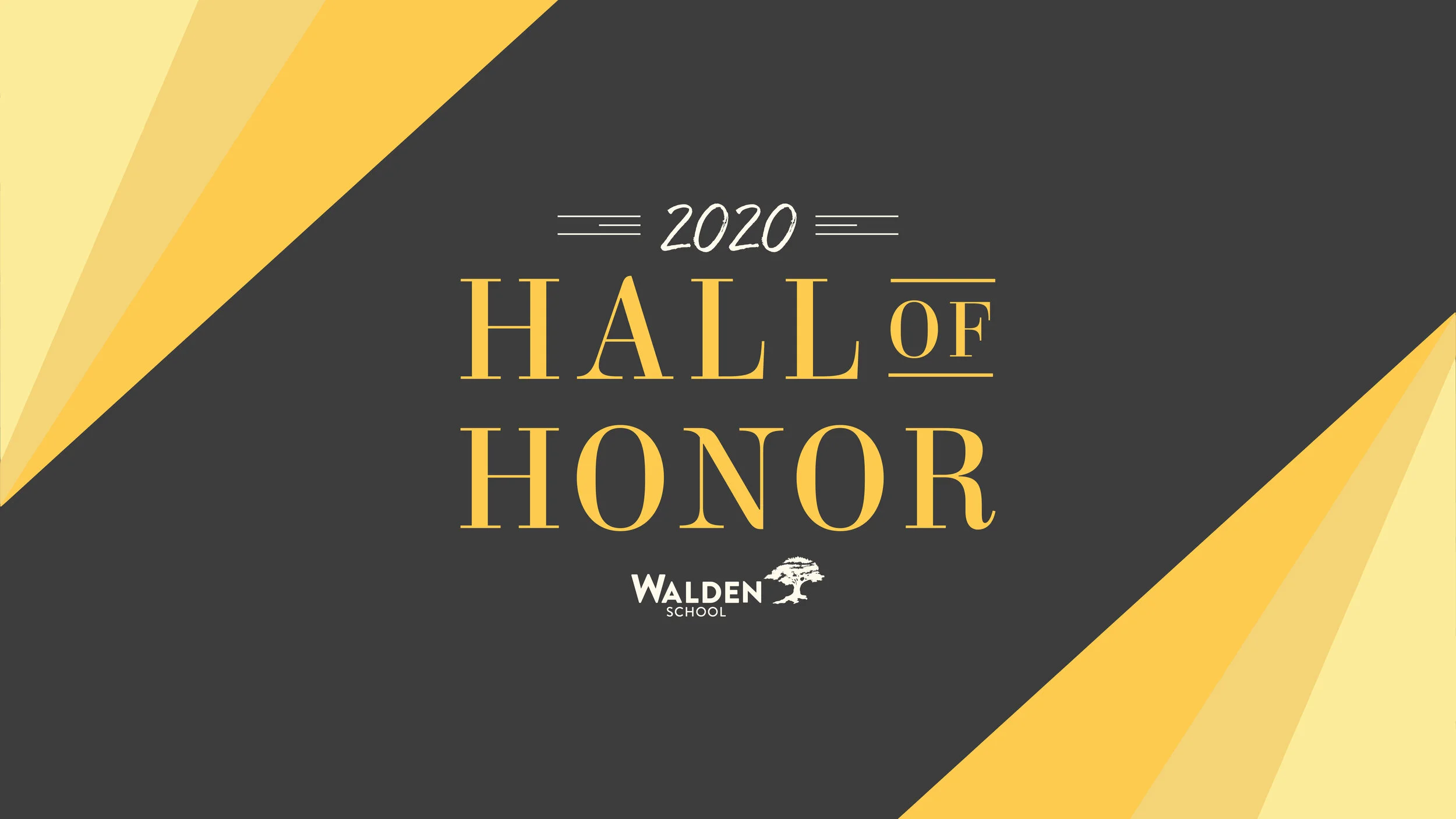 2020 HALL OF HONOR — Walden School