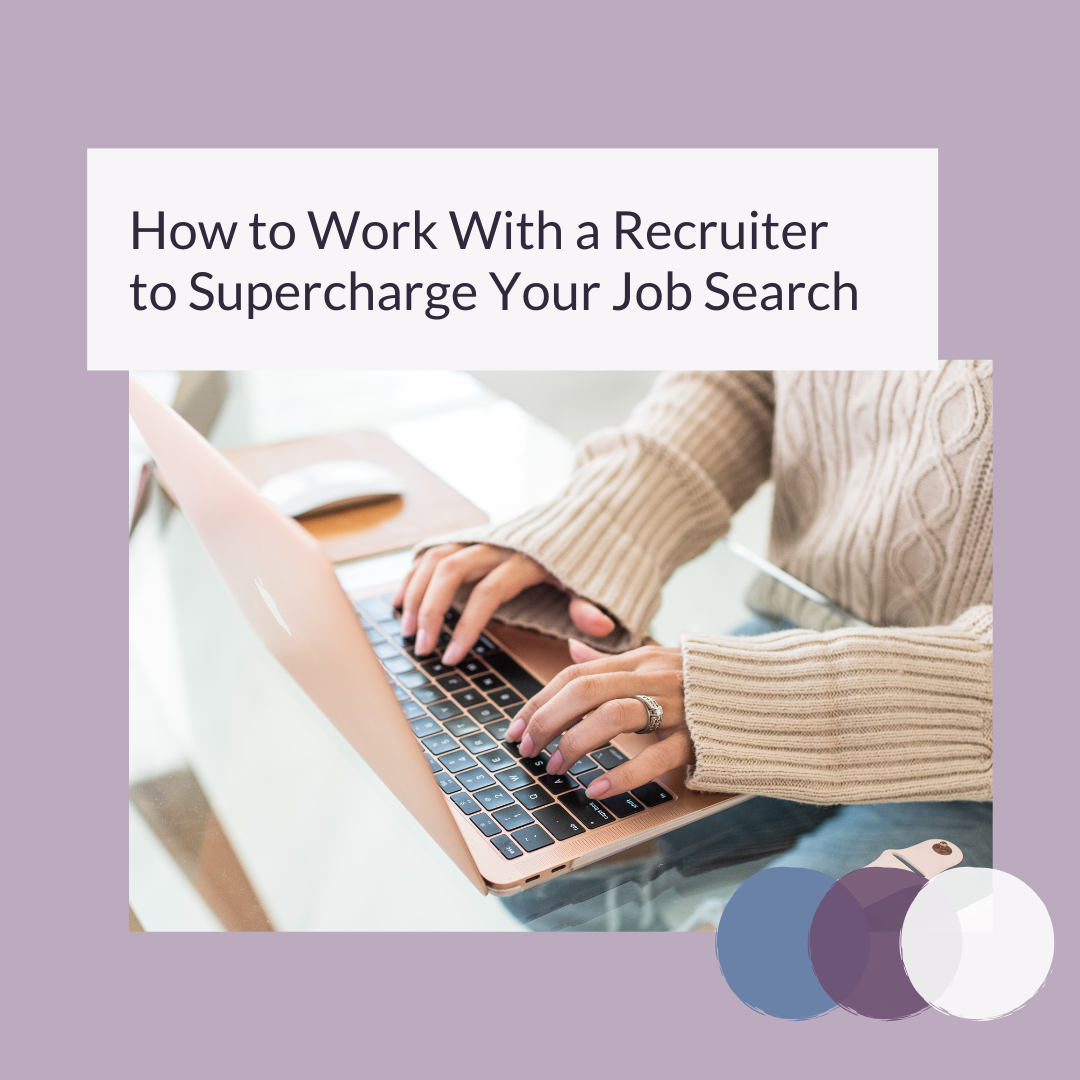 How to Work With a Recruiter to Supercharge Your Job Search — Penney ...