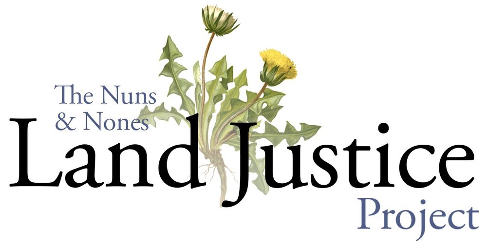 About the Land Justice Project — Nuns & Nones