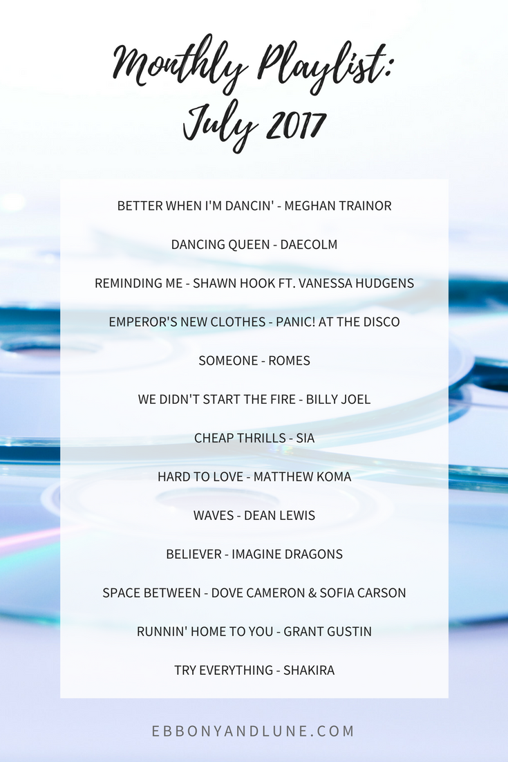 Monthly Playlist: July 2017 | ebbony&lune