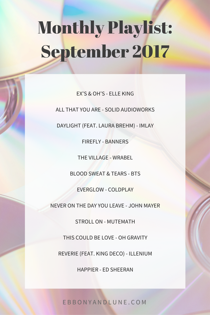 Monthly Playlist: September 2017 | ebbony&lune