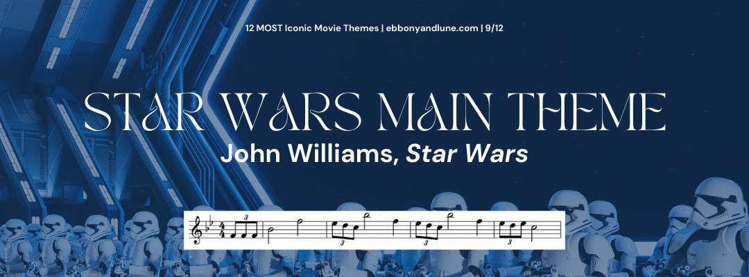 12 MOST Iconic Movie Themes You Should Know | ebbony&lune