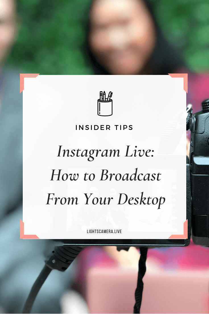 Instagram Live: How to Broadcast From Your Desktop with Loola.tv ...