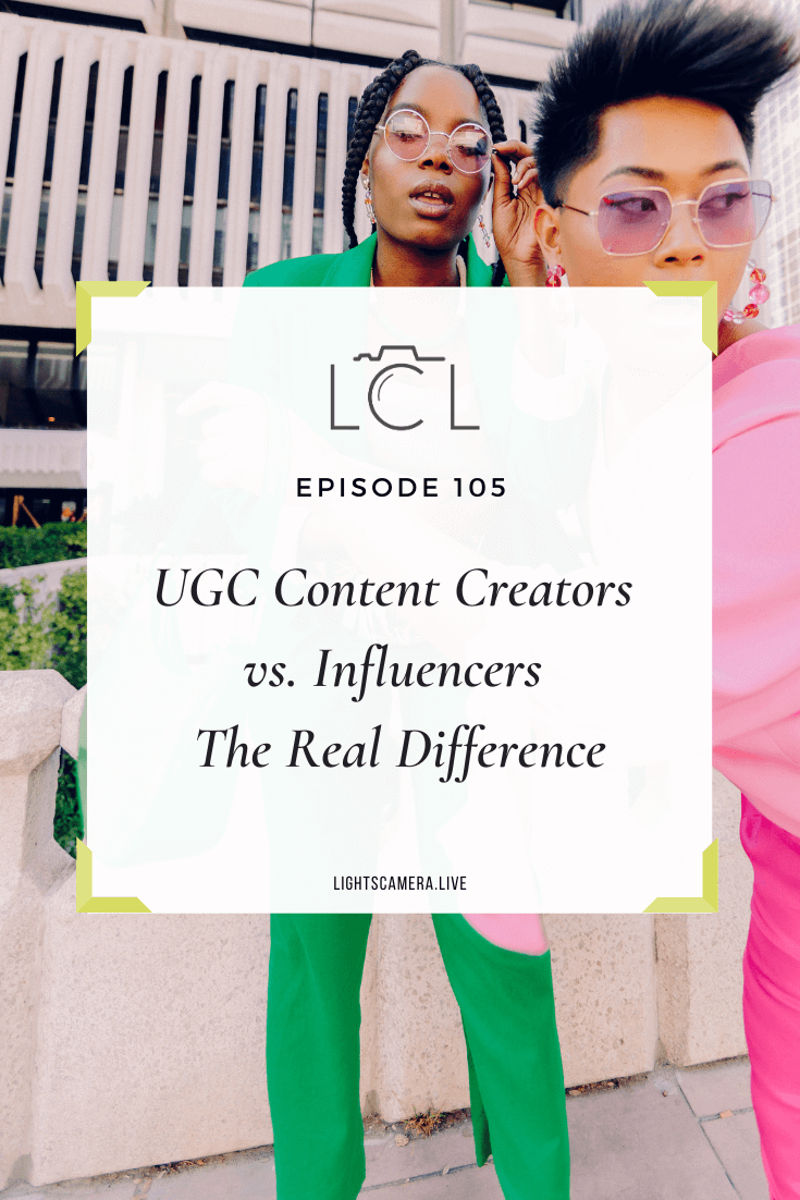 UGC Content Creators vs. Influencers - The Real Difference — Lights, Camera, Live®