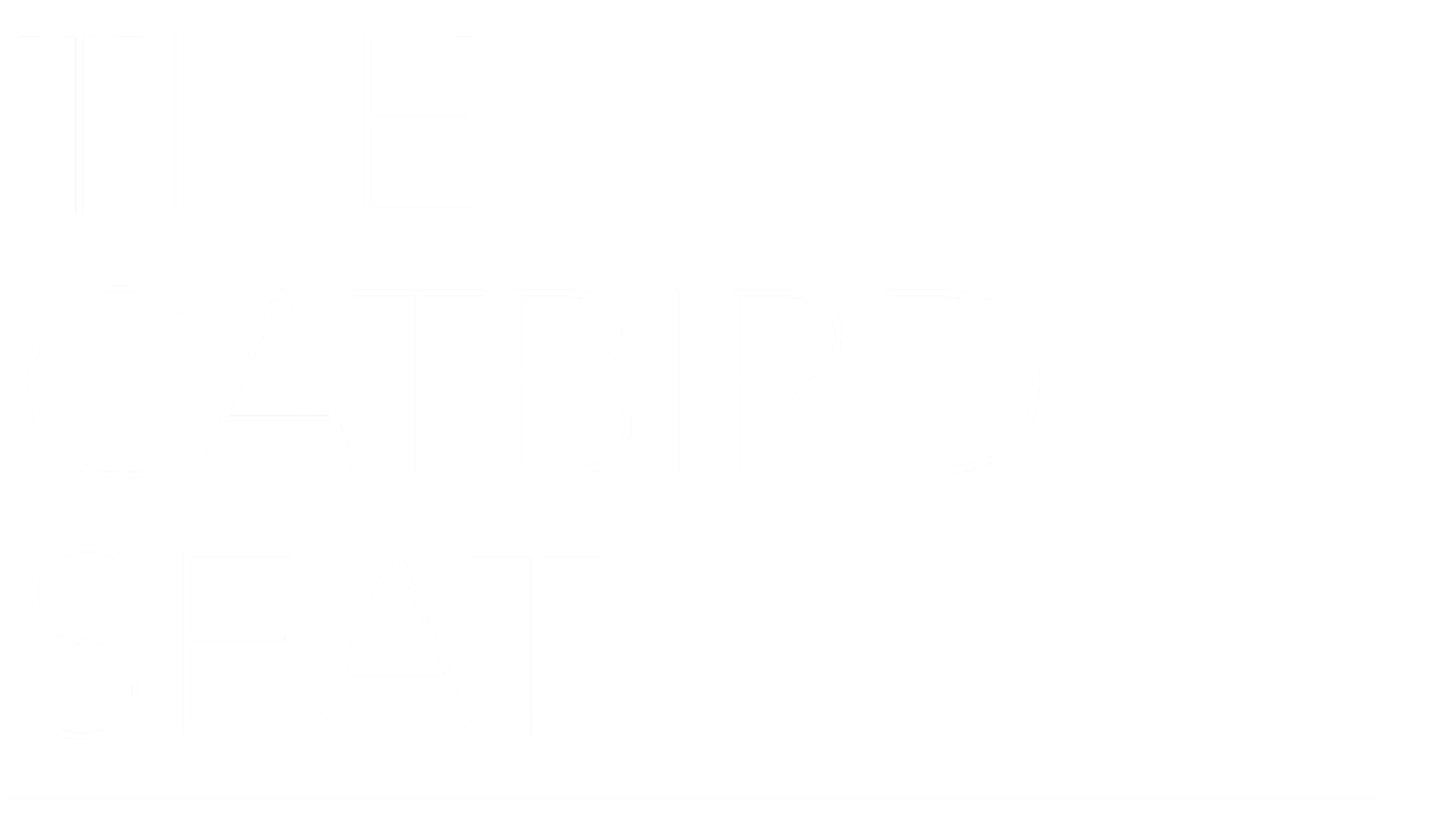 The Catbird Seat