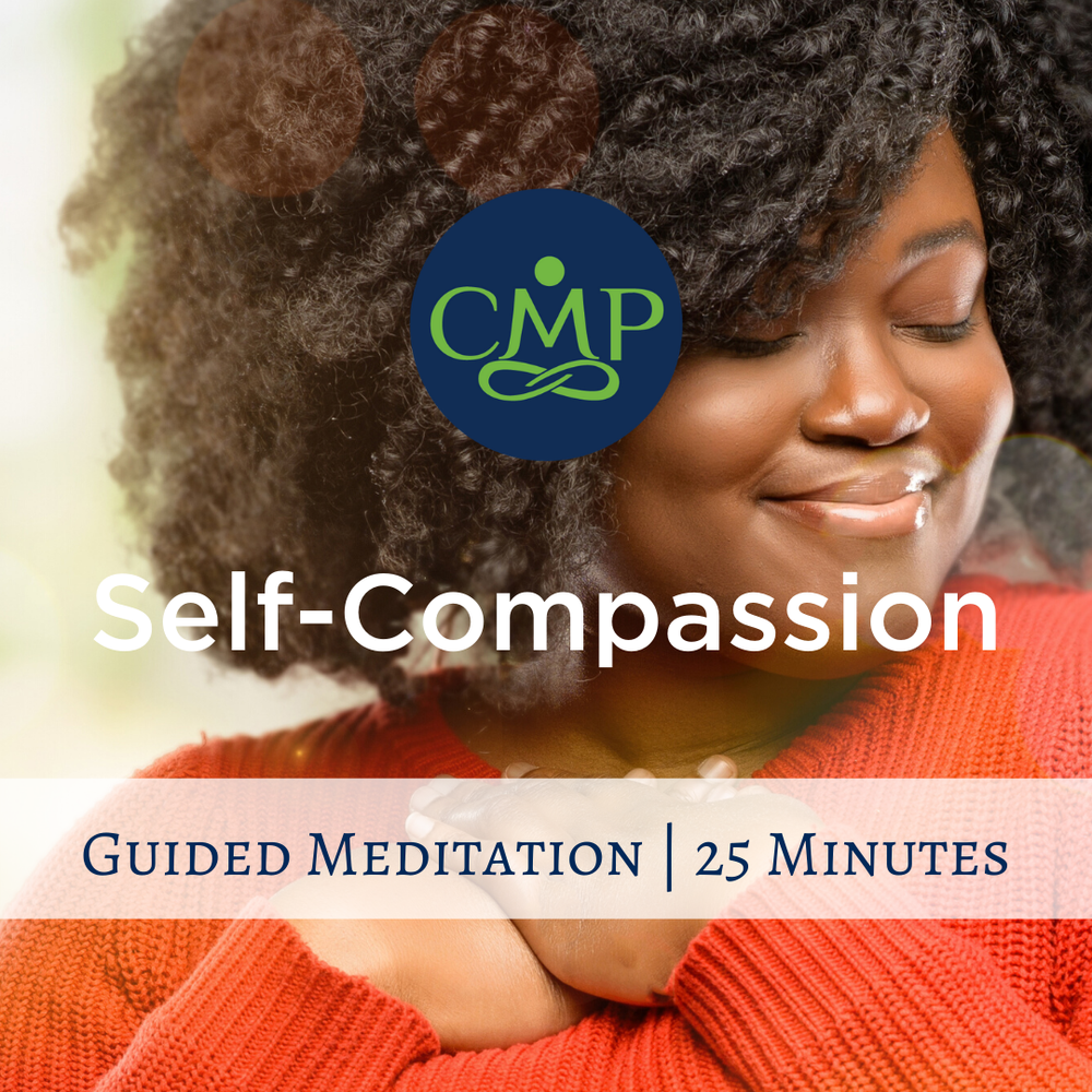 Self-Compassion - Guided Meditation — Community Mindfulness Project