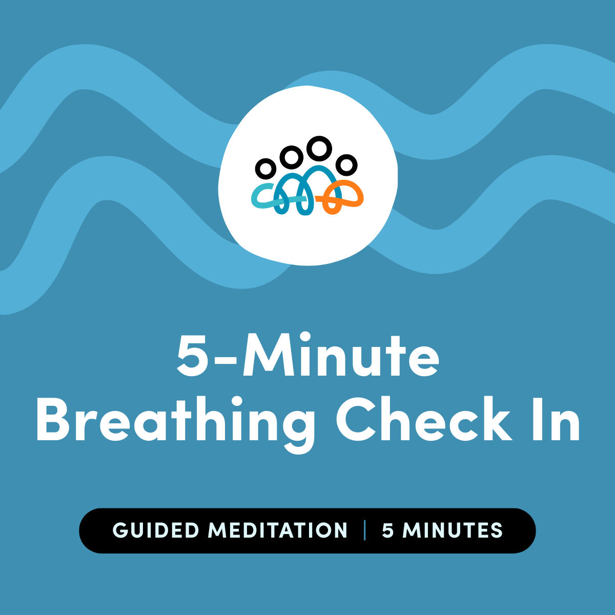 5-Minute Breathing Check-In - Guided Meditation — Community Mindfulness ...