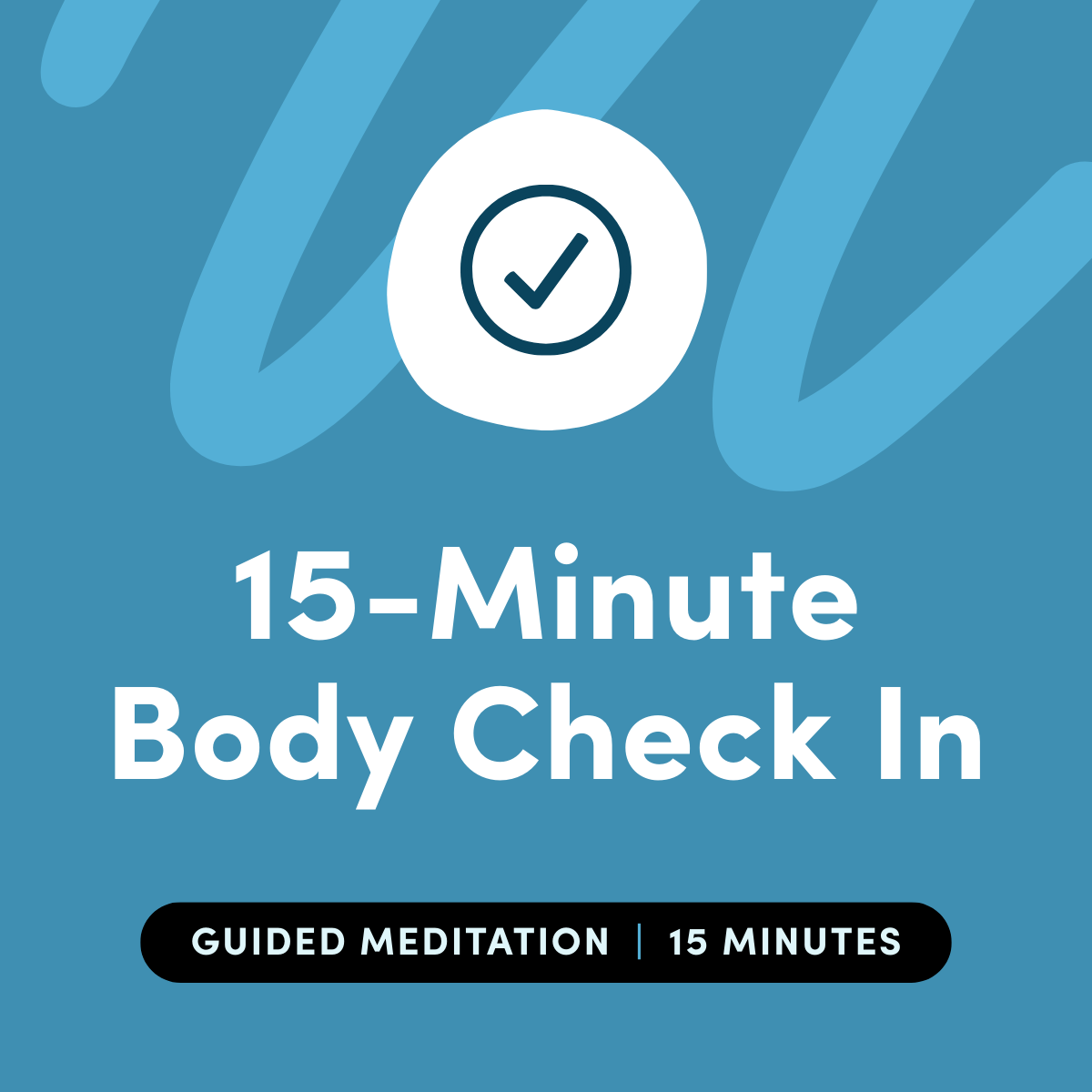 15-Minute Body Check In — Community Mindfulness Project
