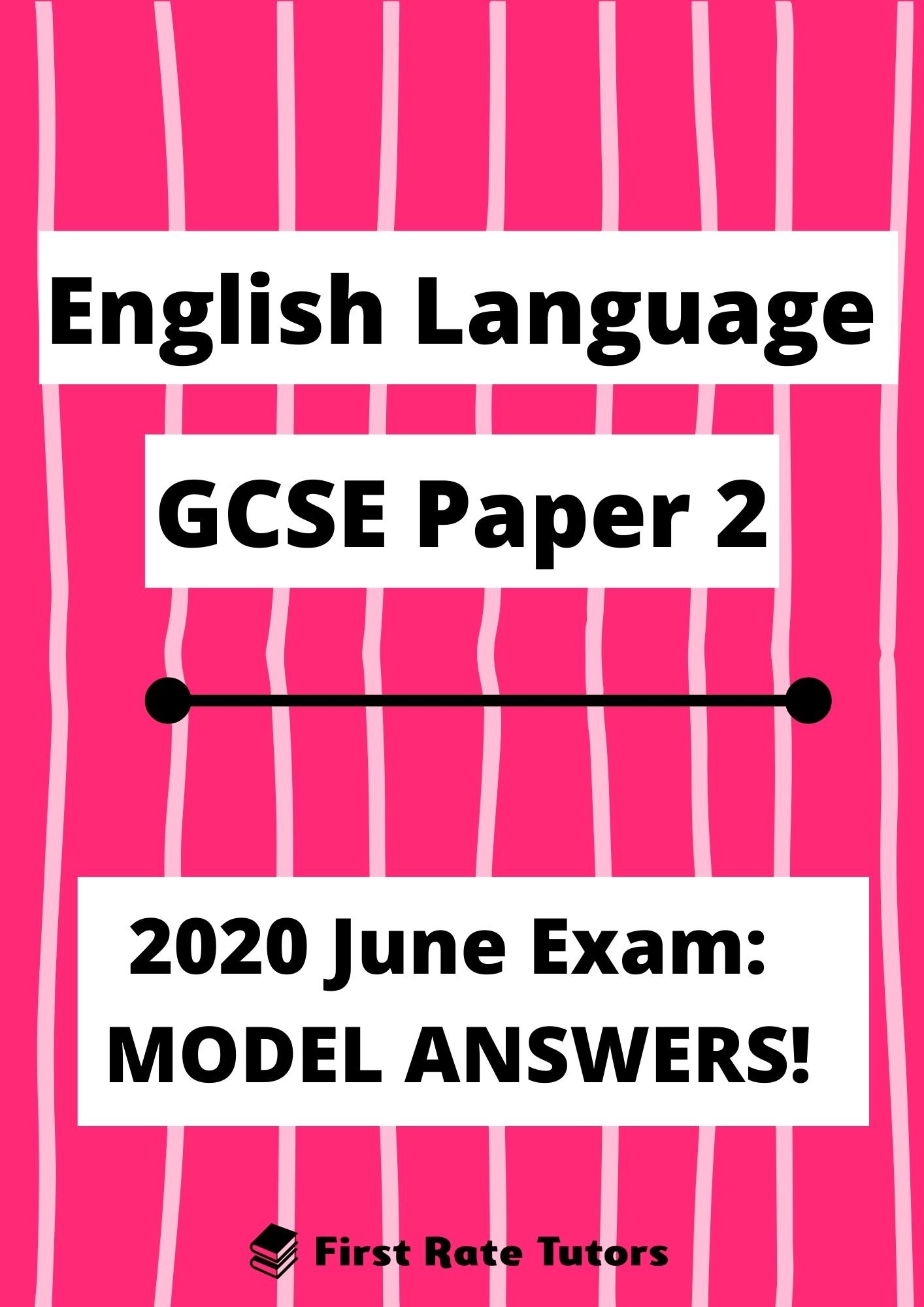 GCSE English Language Paper 2 June 2020 Model Answers First Rate Tutors GCSE English Language Paper 2 June 2020 Model Answers First Rate Tutors