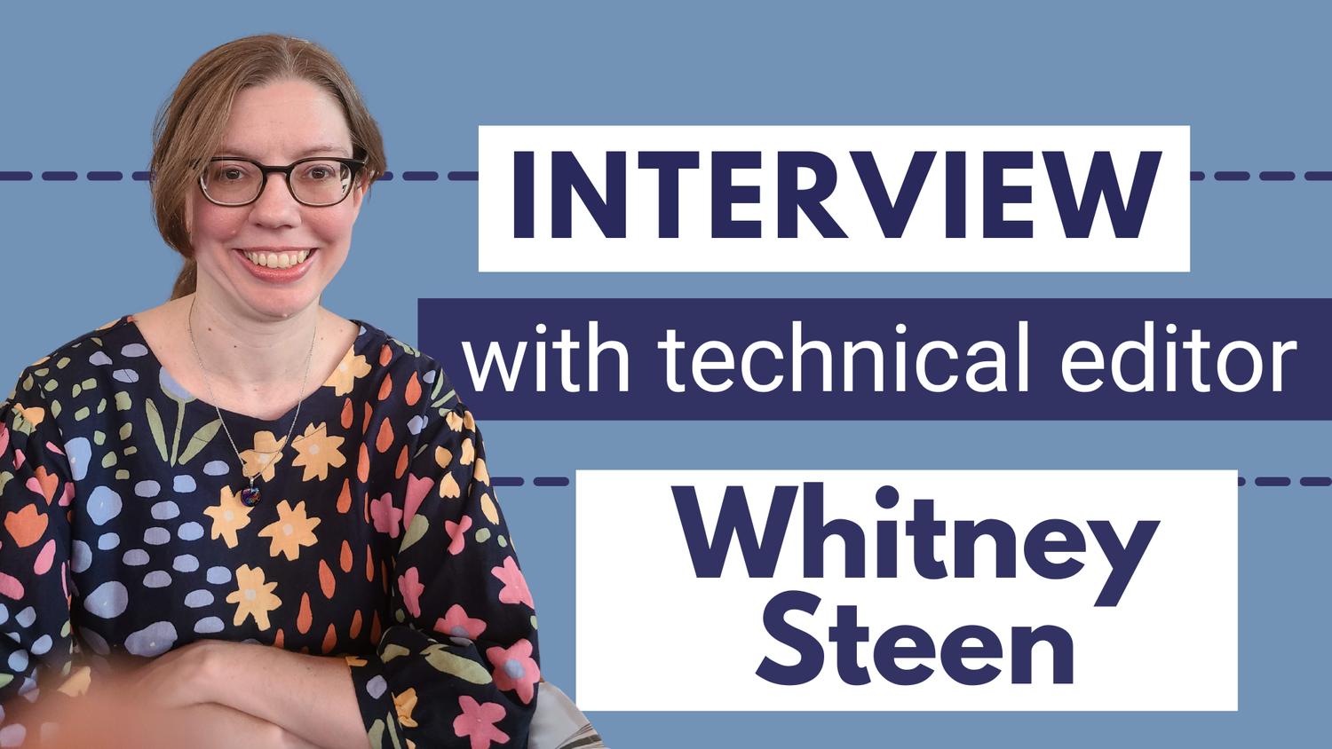 Interview: Whitney Steen — The Tech Editor Hub