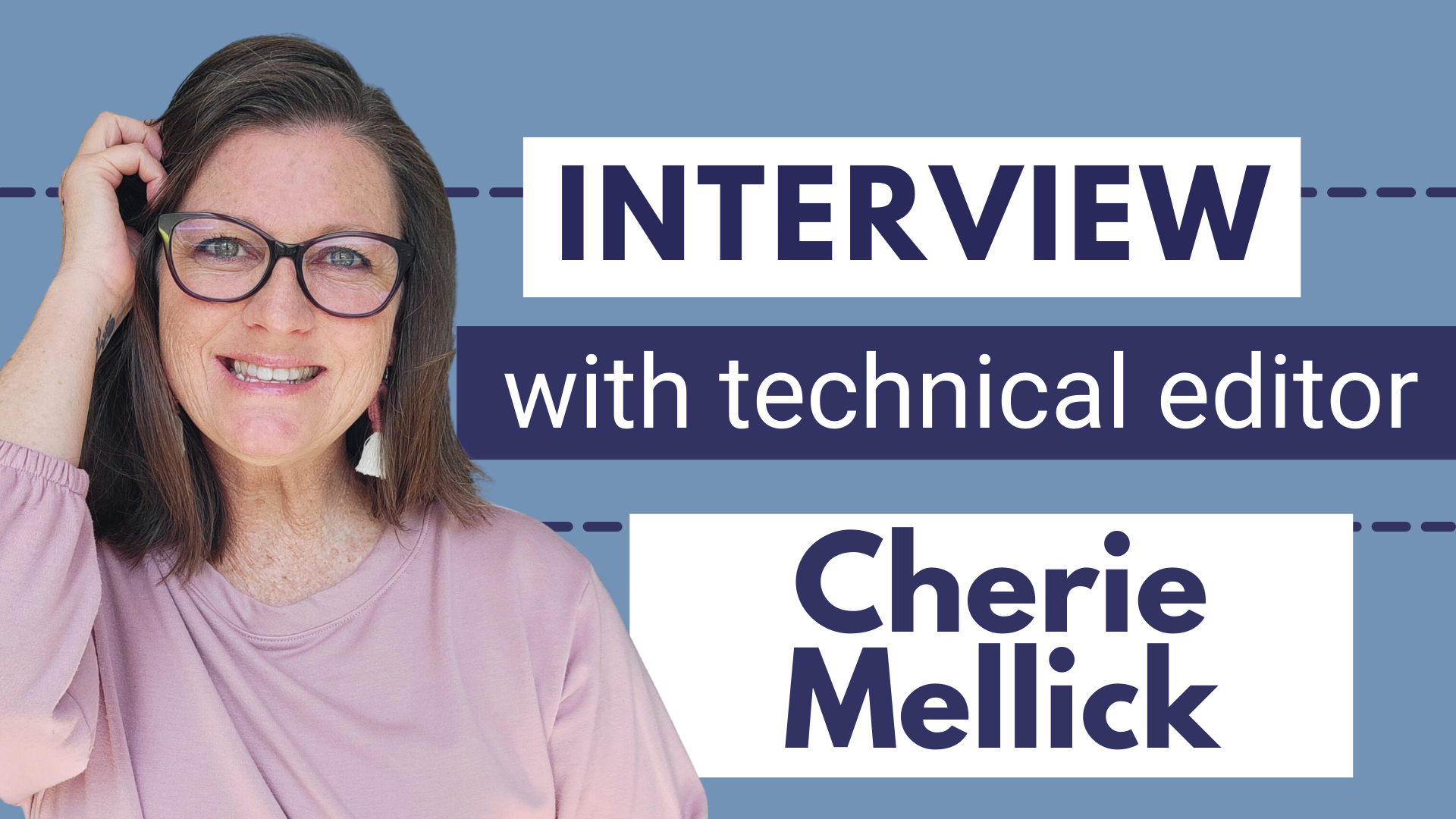 Interview: Cherie Mellick — The Tech Editor Hub
