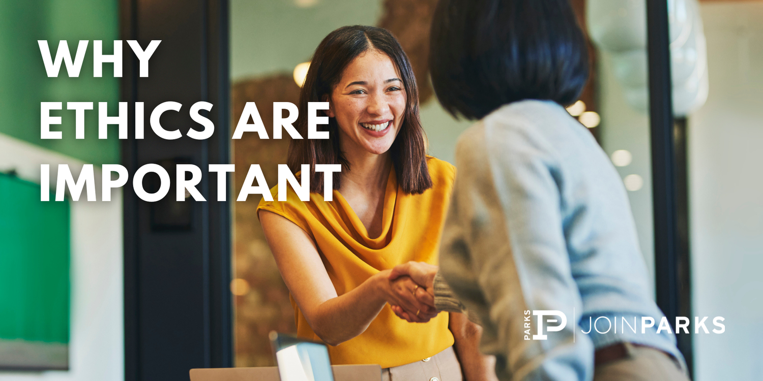 Why Ethics Are Important — Join Parks