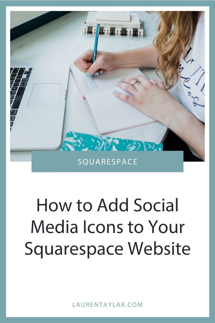 How to Add Social Media Icons to Your Squarespace Website | Lauren Taylar