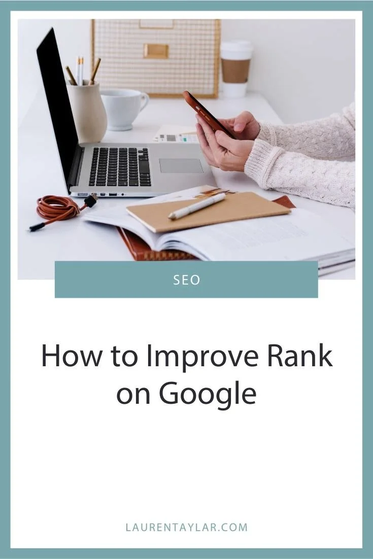 How to Improve Rank on Google | Lauren Taylar