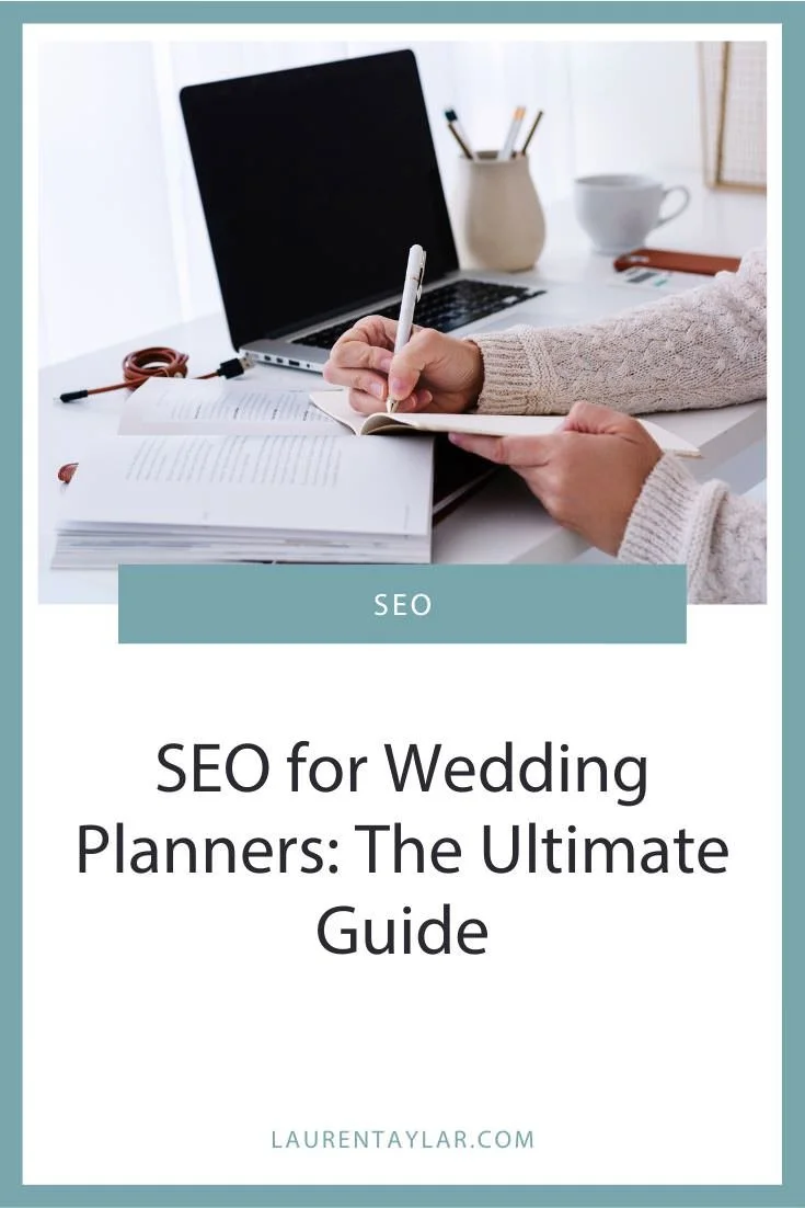 SEO for Wedding Planners: The Ultimate Guide | Lauren Taylar