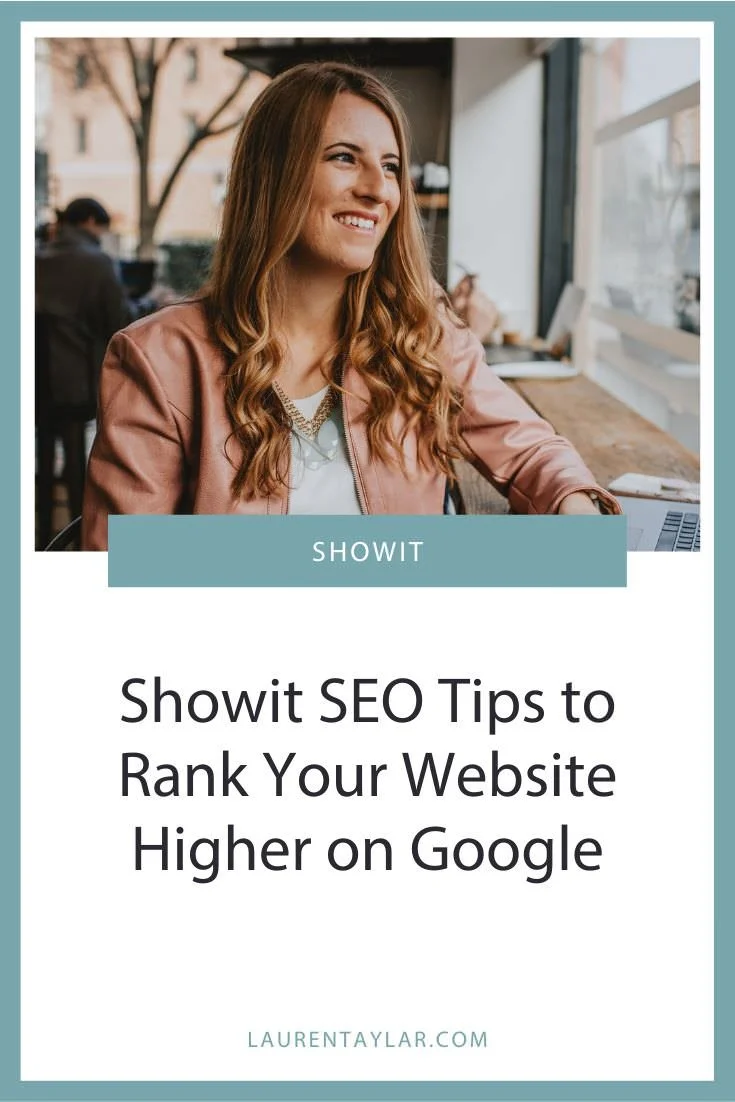 Showit SEO Tips to Rank Your Website Higher on Google | Lauren Taylar