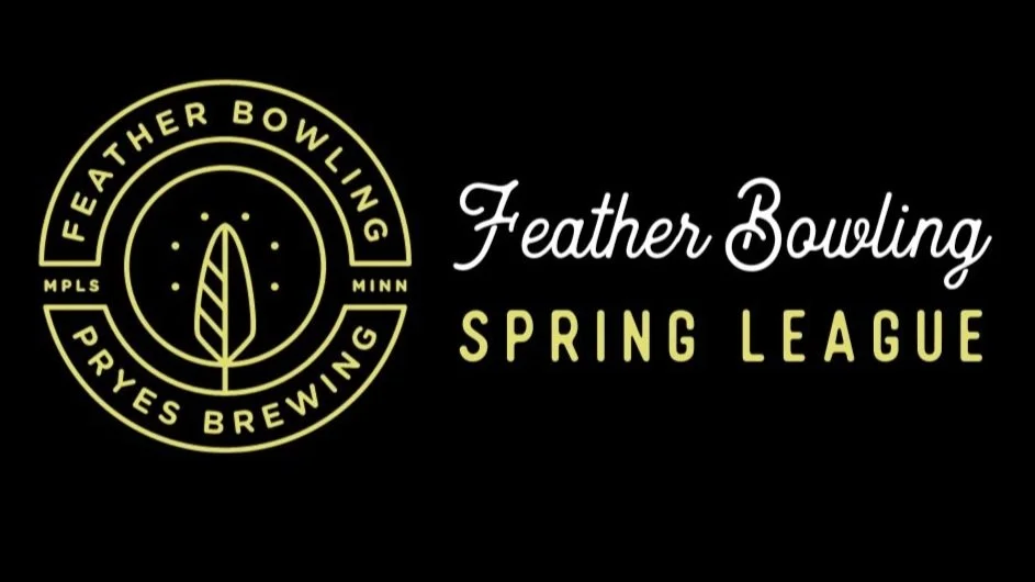 Feather Bowling — Pryes Brewing Company