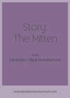 Story: The Mitten — Lavender’s Blue Homeschool