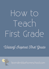 How to Teach Waldorf-Inspired First Grade — Lavender’s Blue Homeschool