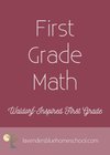 First Grade Math — Lavender’s Blue Homeschool