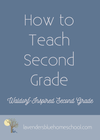 How to Teach Second Grade — Lavender’s Blue Homeschool