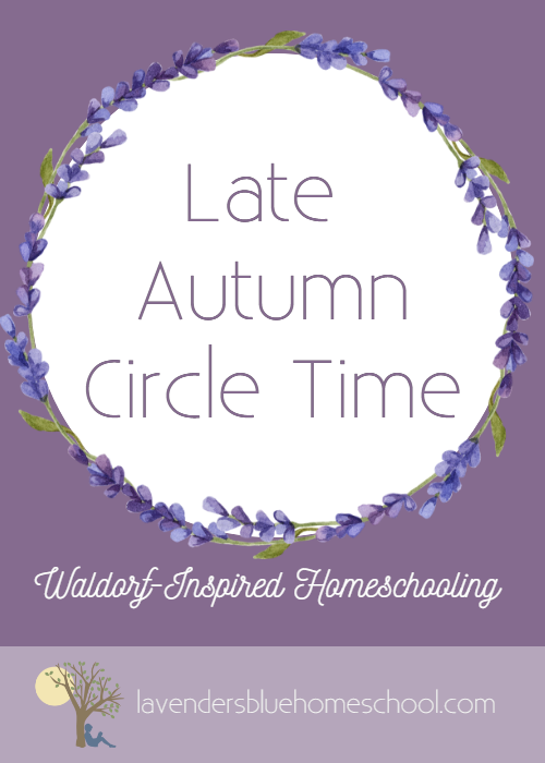 Late Autumn Circle — Lavender’s Blue Homeschool