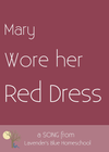 Song: Mary Wore Her Red Dress — Lavender’s Blue Homeschool