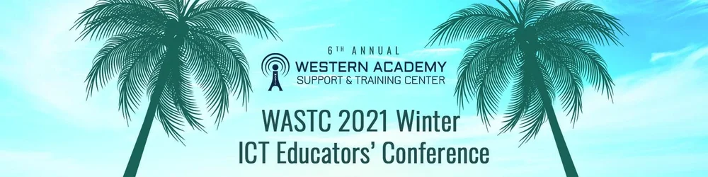 WASTC 2021 Winter ICT Educators' Conference — Western Academy Support ...