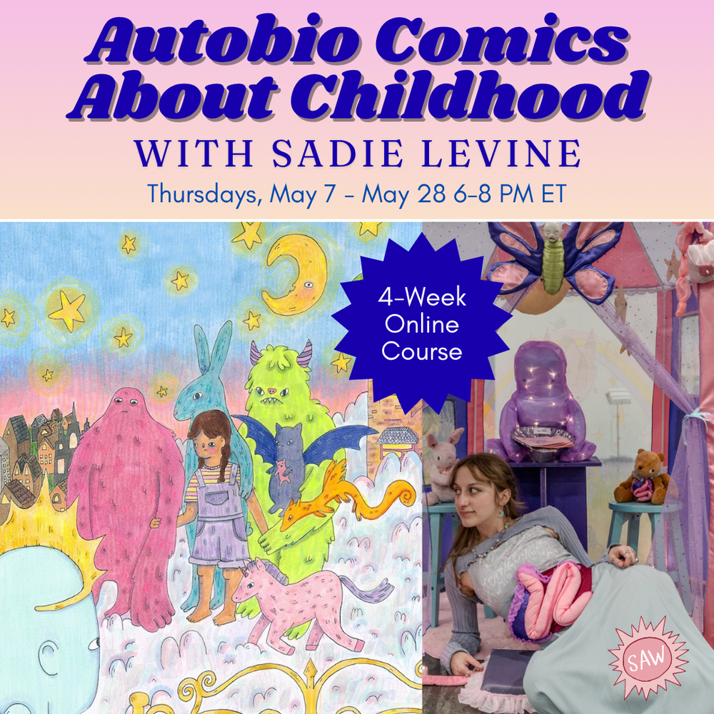 Autobiographical Comics About Childhood with Sadie Levine — Sequential ...