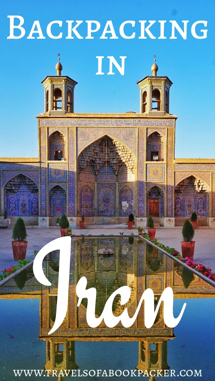 Independent Travel in Iran: Tips for Backpacking in Iran — Travels Of A ...