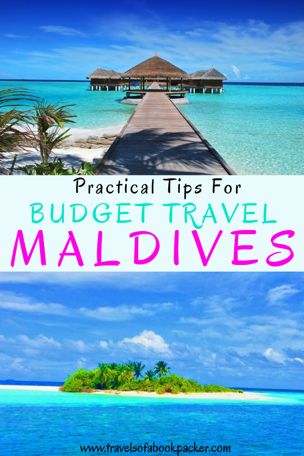 Visiting the Maldives on a Budget: Backpacker Tips — Travels Of A ...