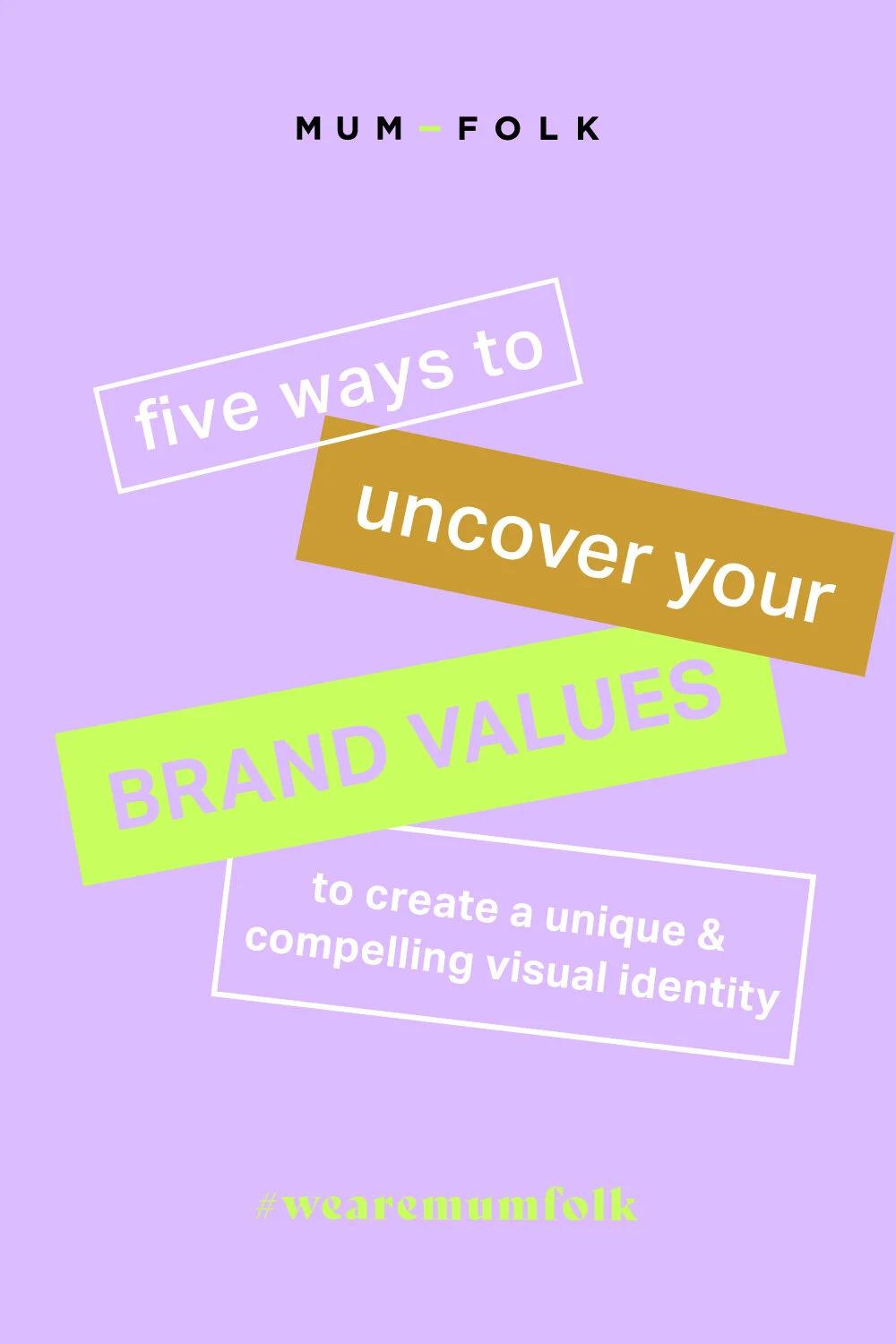 5 ways to uncover your brand values — MUM-FOLK