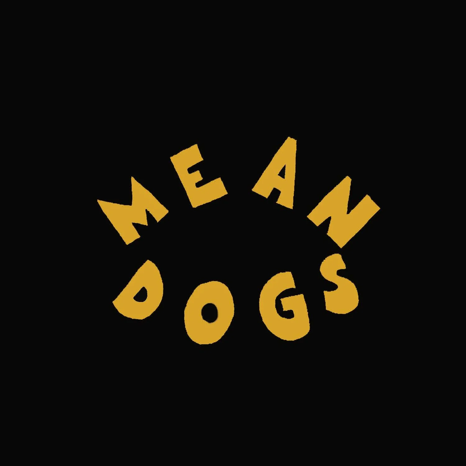 Mean Dogs