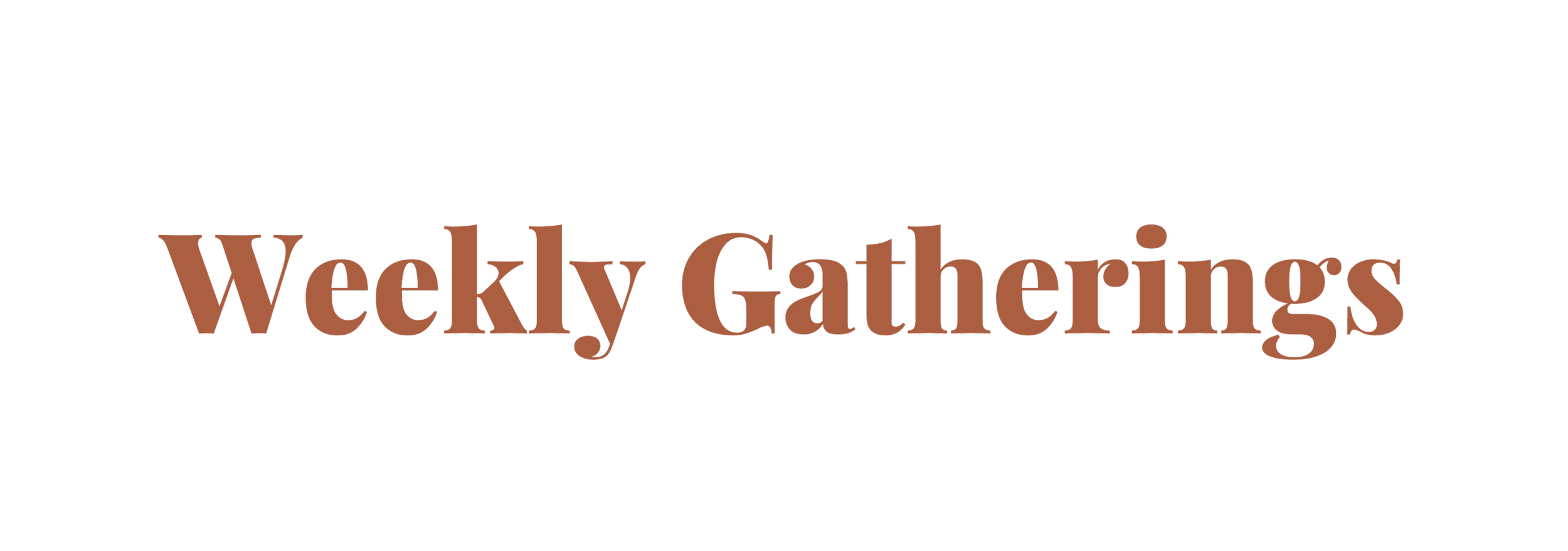 Weekly Gatherings — UCC