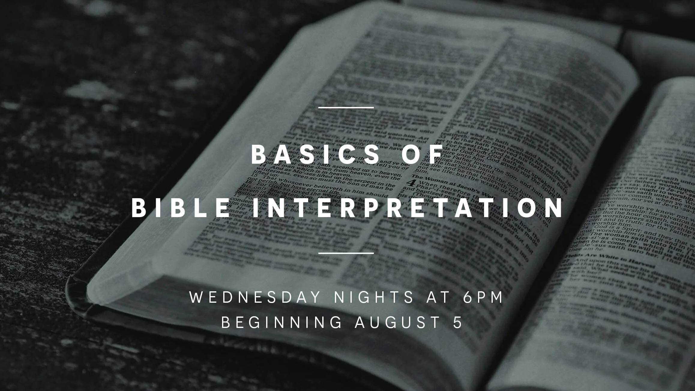 Basics of Bible Interpretation — Stevens Street Baptist Church