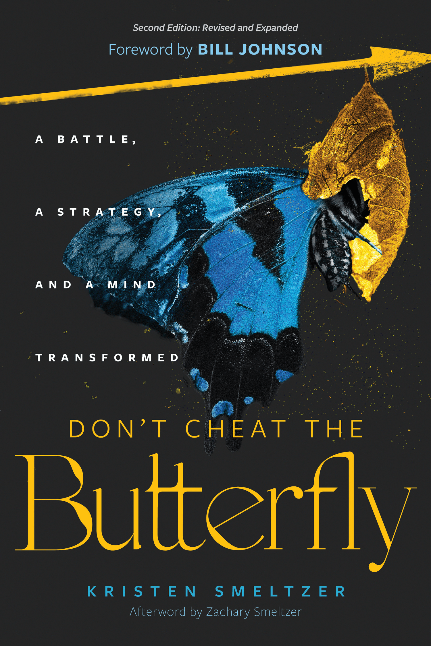DON'T CHEAT THE BUTTERFLY: A Battle, A Strategy, and A Mind Transformed ...