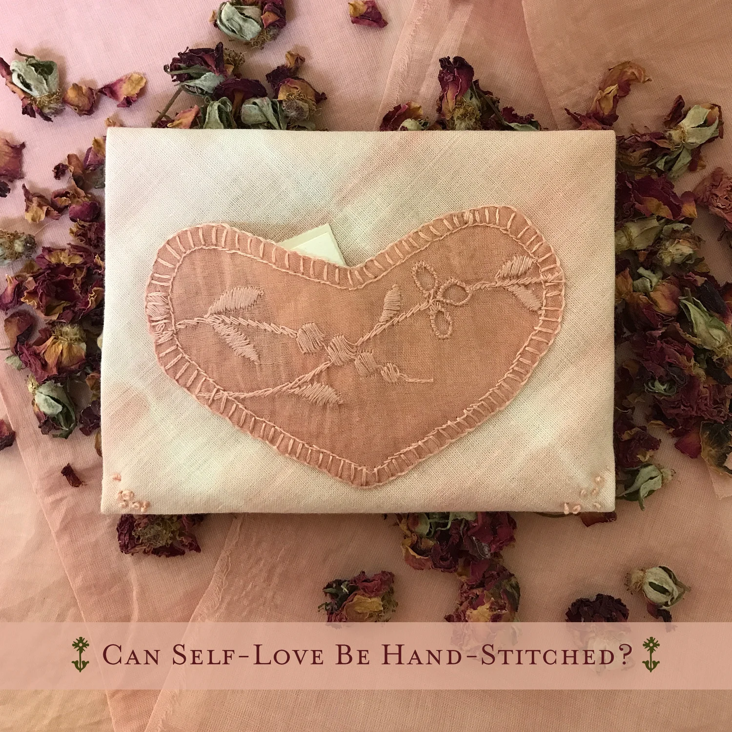 Can Self-Love Be Hand-Stitched Into Your Heart? — Book Guide - Tonia Jenny