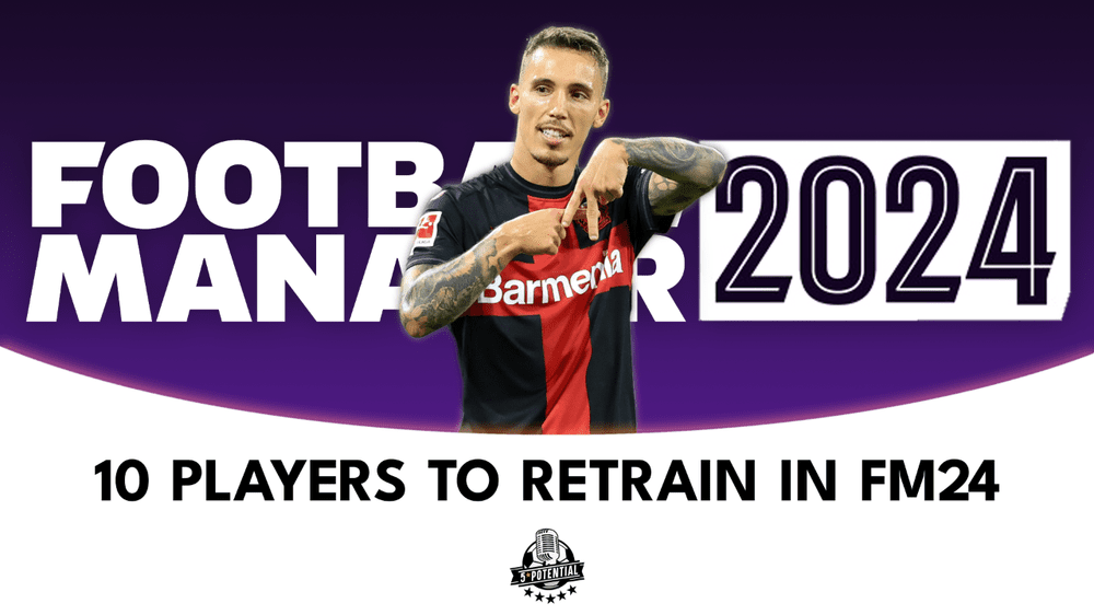 FM24 — FM24 Blogs — 5 Star Potential