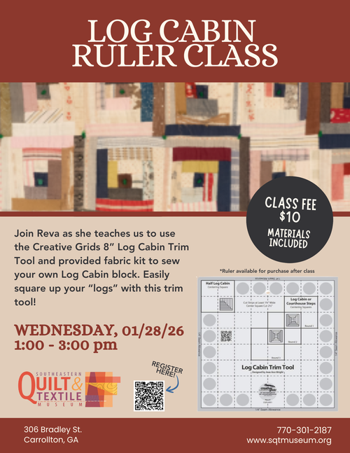 Log Cabin Ruler Class — Southeastern Quilt and Textile Museum