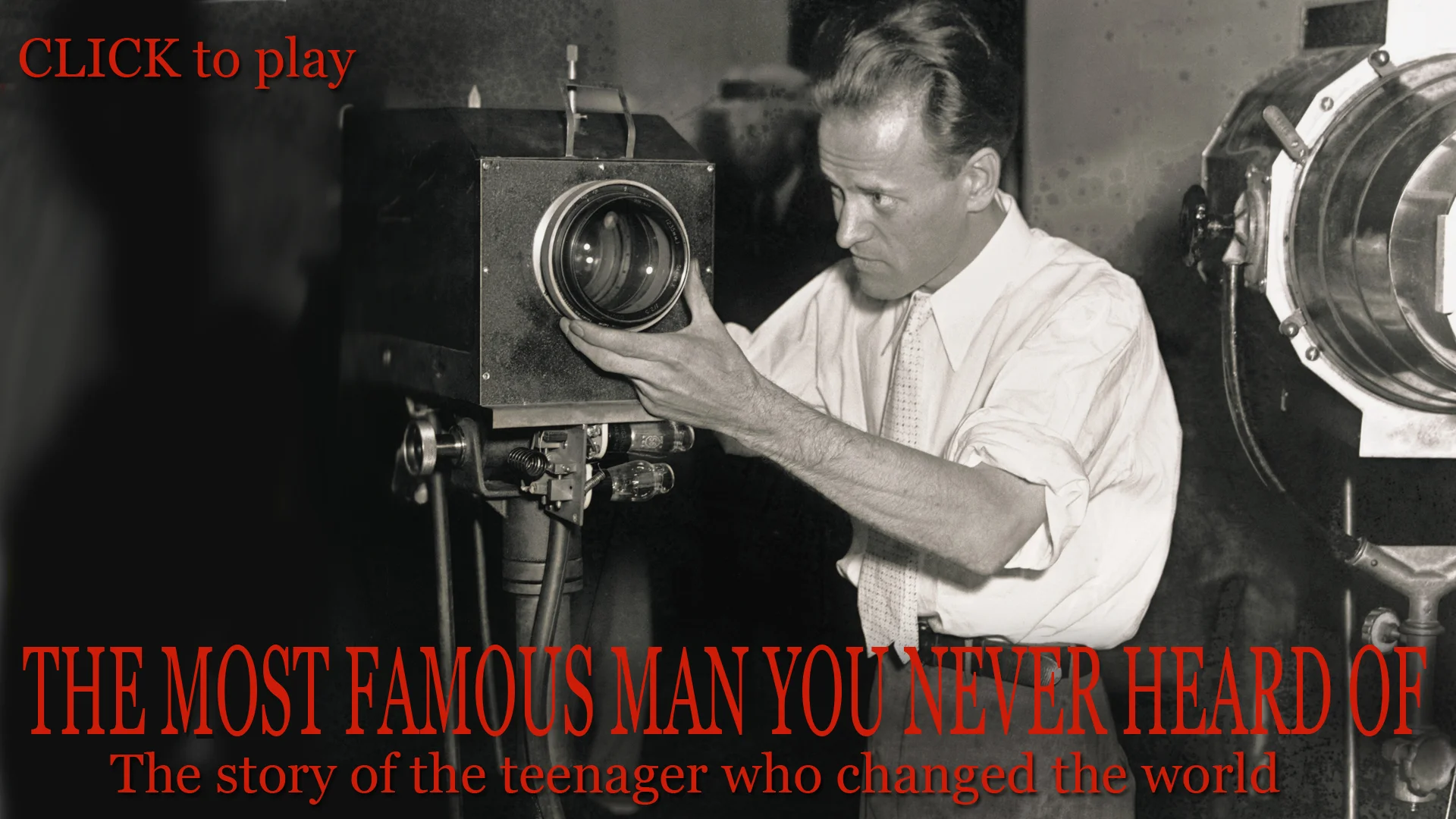 THE MOST FAMOUS MAN VIDEO — The History Of Television