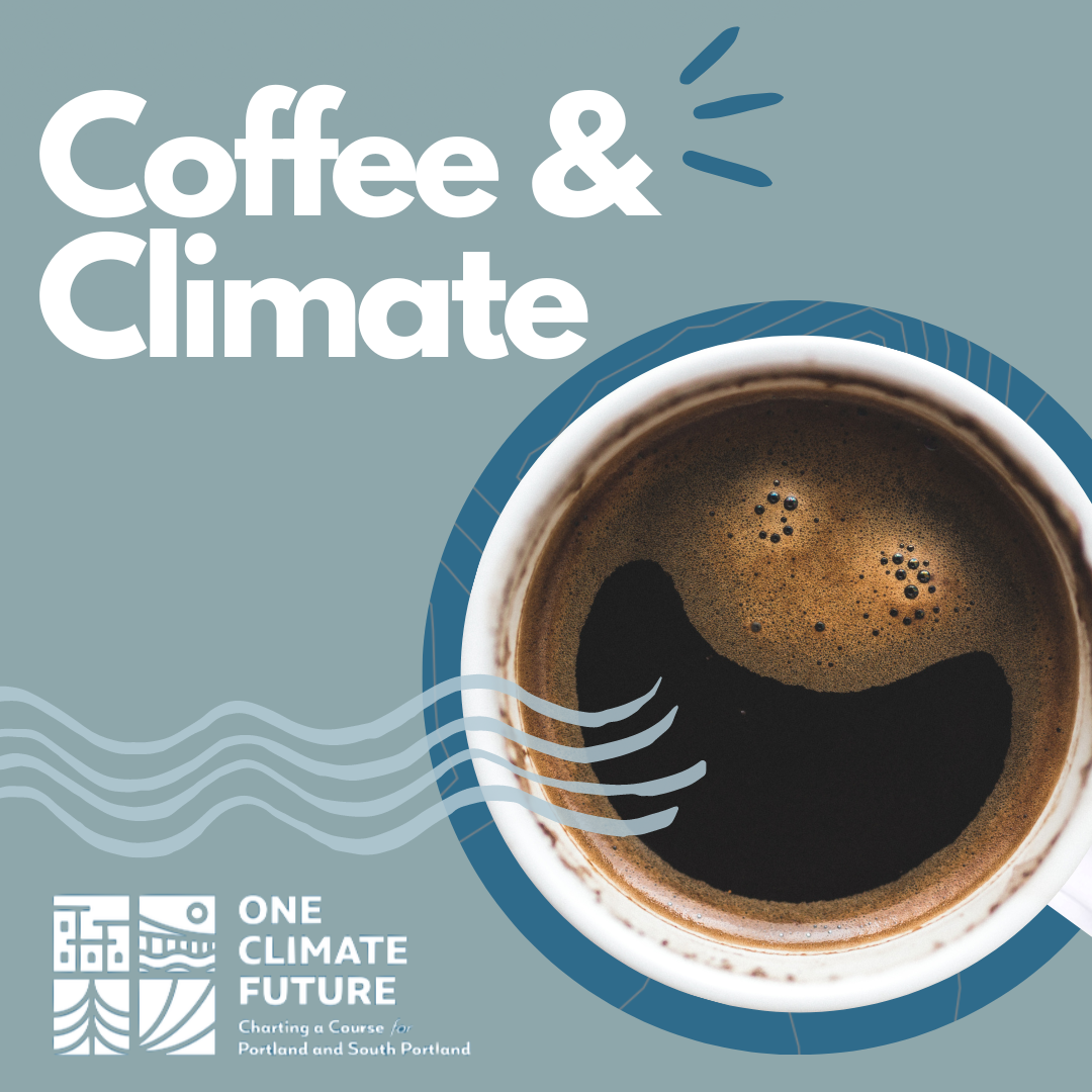 Coffee & Climate: Sustainability in the Arts — Portland Museum of Art