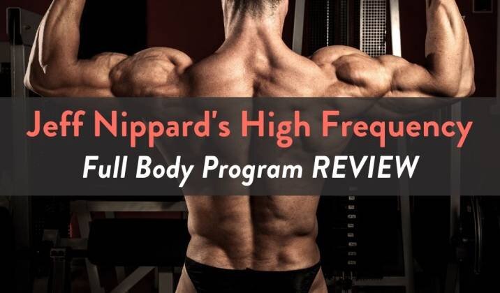 Jeff Nippard's High Frequency Full Body Program REVIEW – Fitbod