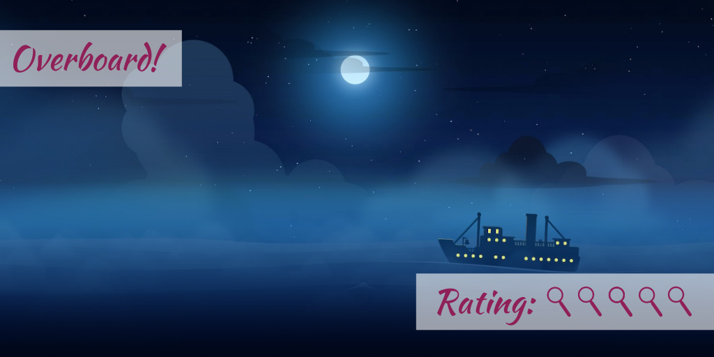Review: Overboard! — Sassy Detective