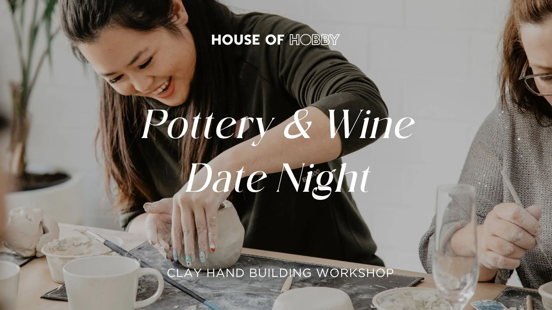SOLD OUT! Pottery & Wine Date Night - Clay Hand Building workshop ...