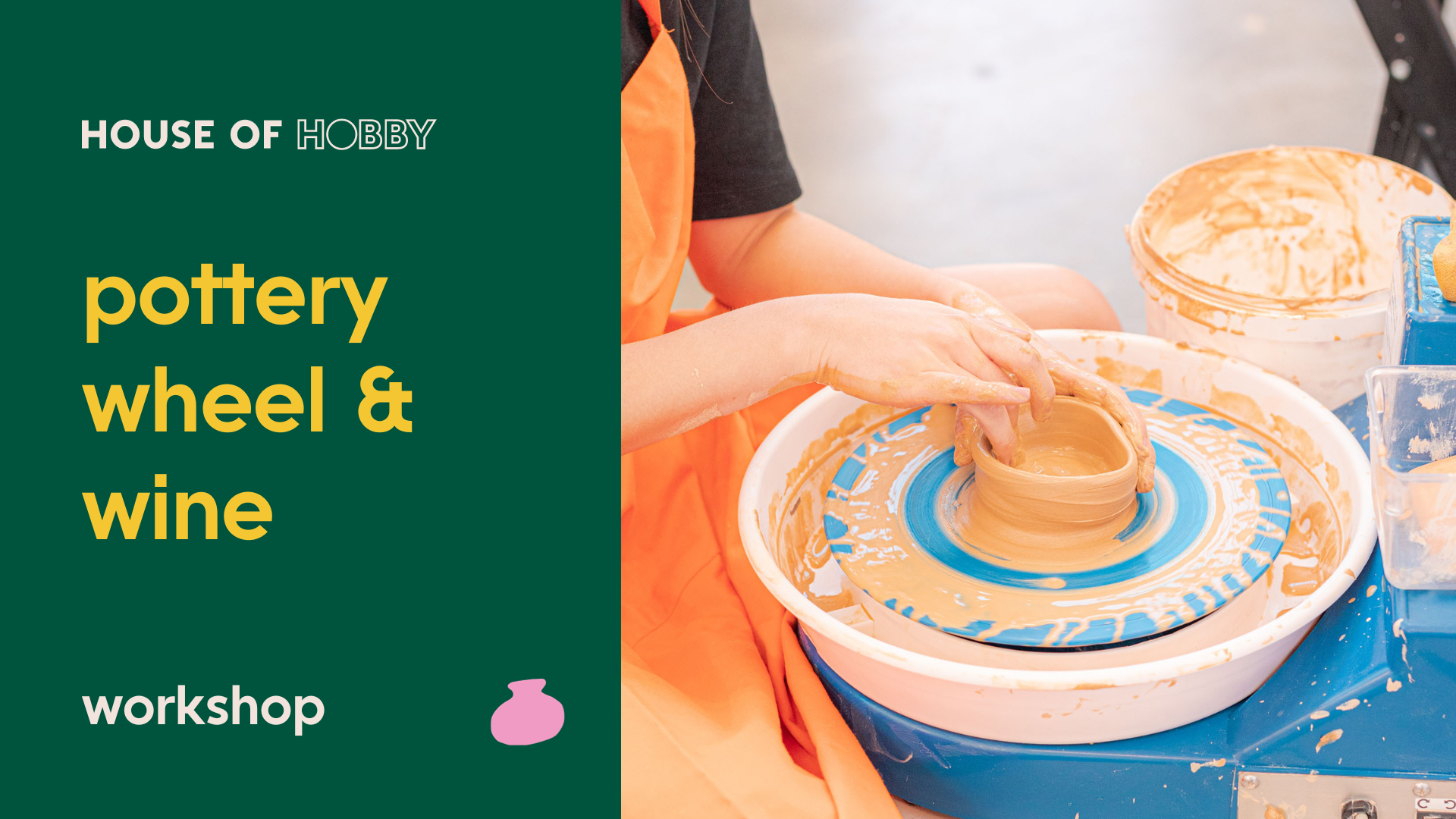 SOLD OUT Pottery Wheel & Wine — House of Hobby - Perth Creative Workshops